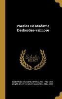 POESIES DE MADAME DESBORDES-VALMORE - CHARLES AUGUSTIN 1804-186 SAINTE ...