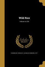 WILD RICE; VOLUME NO.229 - 9781373808769