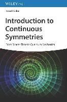 INTRODUCTION TO CONTINUOUS SYMMETRIES - FRANCK LALOE - 9783527414161