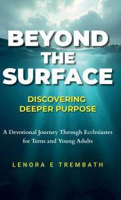 BEYOND THE SURFACE - LENORA E TREMBATH - 9798992787726