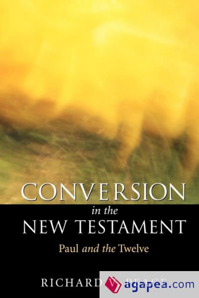 CONVERSION IN THE NEW TESTAMENT - DAVID MSCHOLER RICHARD PEACE ...