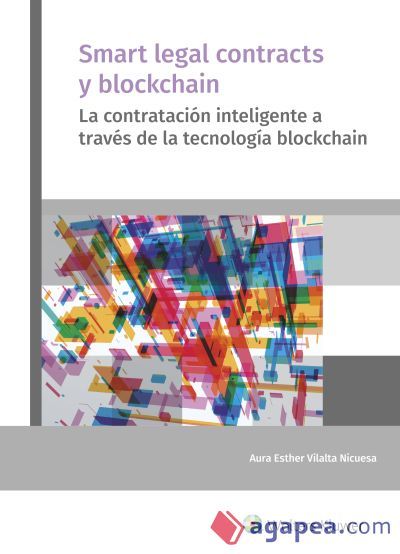 SMART LEGAL CONTRACTS Y BLOCKCHAIN: LA CONTRATACION INTELIGENTE A ...