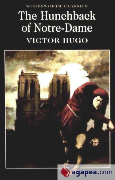 THE HUNCHBACK OF NOTRE-DAME - VICTOR HUGO - 9781853260681
