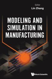 MODELING AND SIMULATION IN MANUFACTURING - LIN ZHANG - 9789819801466