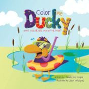 COLOR ME "DUCKY": WHAT COLOR ARE YOU IN THE POND? - PAMELA YOSS COOPER ...