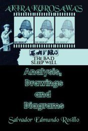 AKIRA KUROSAWA"S THE BAD SLEEP WELL - SALVADOR EDMUNDO ROSILLO ...