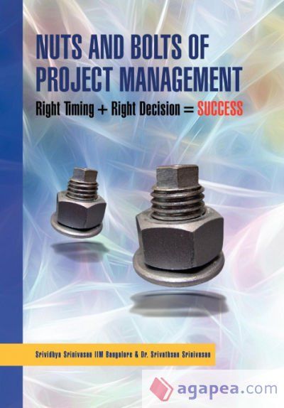 NUTS AND BOLTS OF PROJECT MANAGEMENT - SRIVIDHYA - 9781441565136