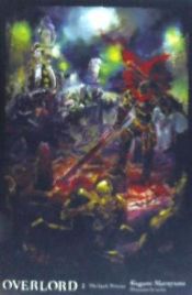 OVERLORD, VOLUME 2: THE DARK WARRIOR - KUGANE MARUYAMA - 9780316363914