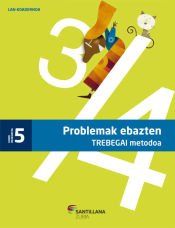 KOAD PROBLEMAK EBAZTEN TREBEGAI METODOA 5 LEHEN - VARIOS AUTORES - 9788498943719 - ZUBIA ...