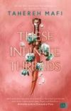 THESE INFINITE THREADS - TAHEREH MAFI - 9783570166864