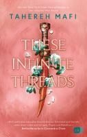 THESE INFINITE THREADS - TAHEREH MAFI - 9783570166864