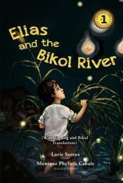 ELIAS AND THE BIKOL RIVER - LORIE SANTOS - 9781735611013