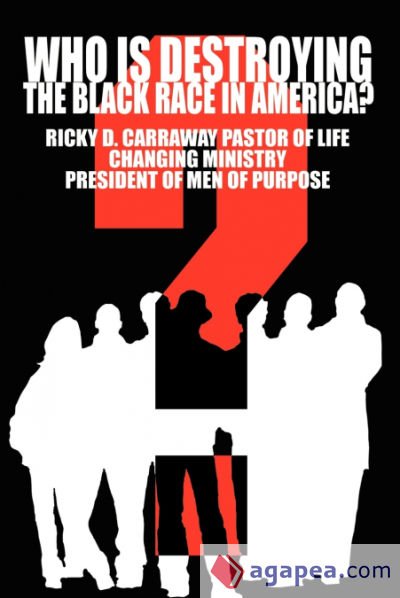 WHO IS DESTROYING THE BLACK RACE IN AMERICA? - RICKY D CARRAWAY ...