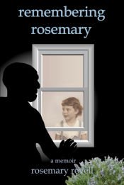 REMEMBERING ROSEMARY - ROSEMARY REVELL - 9780595407620