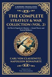 THE COMPLETE STRATEGY & WAR COLLECTION (VOL. 2) - CARL VON CLAUSEWITZ ...